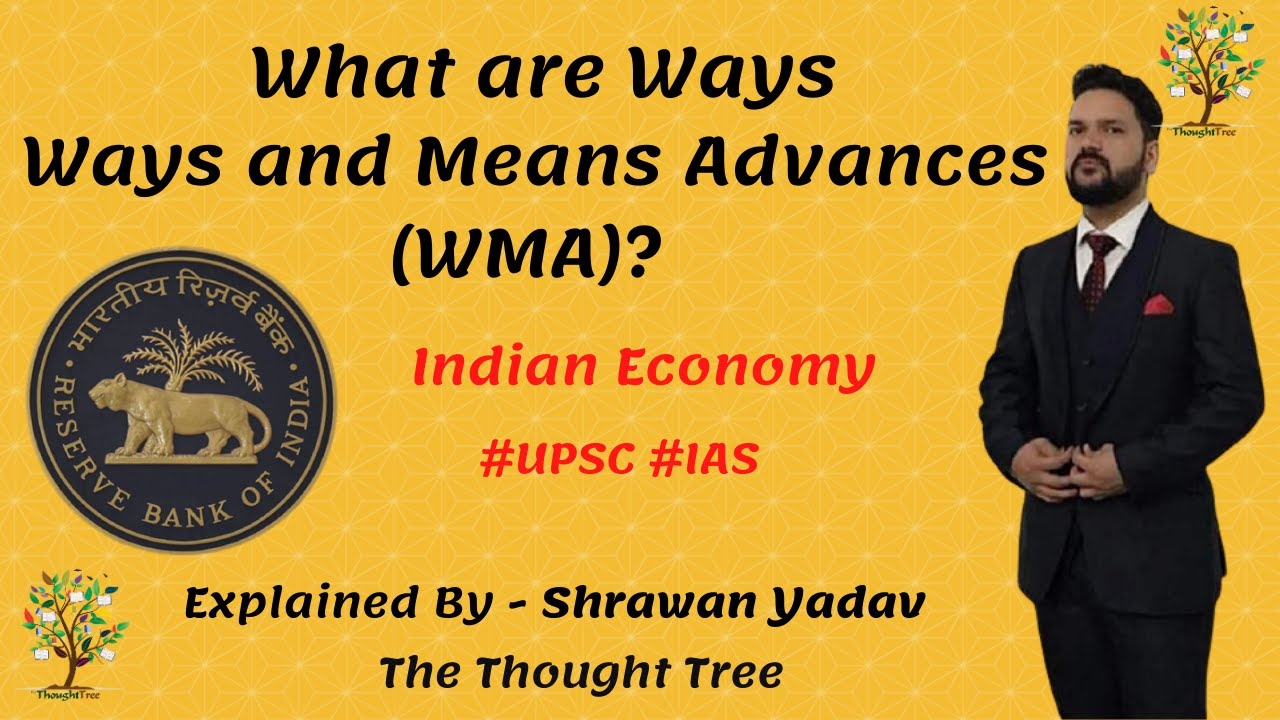 What are Ways and Means Advances (WMA) | RBI Extends States' Ways ...