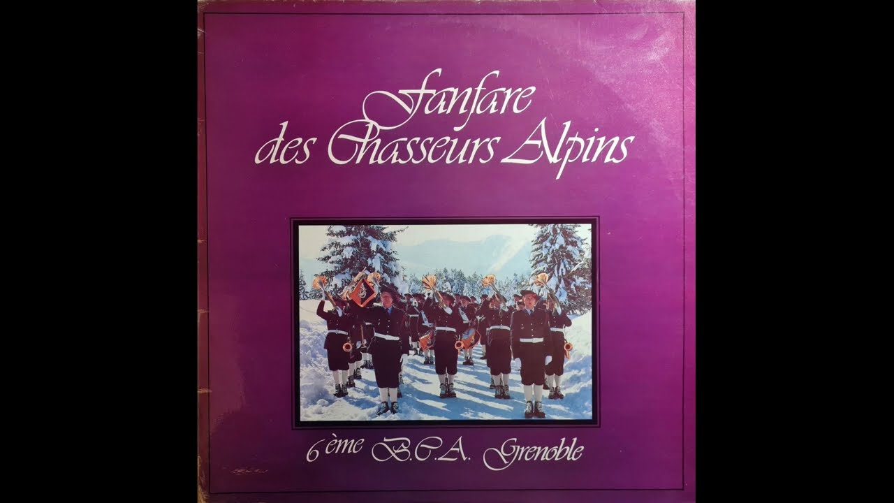 La Fanfare de la 27ème Division Alpine - 6ème Bataillon de Chasseurs ...