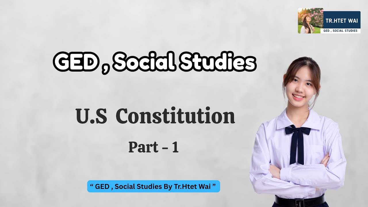 U.S Constitution Part 1 ( GED , Social Studies ) - YouTube