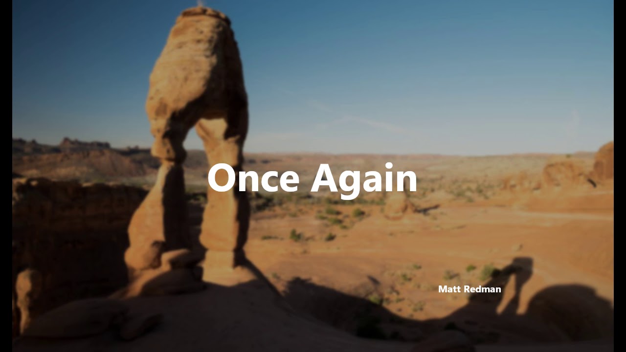 Once Again - Matt Redman - YouTube