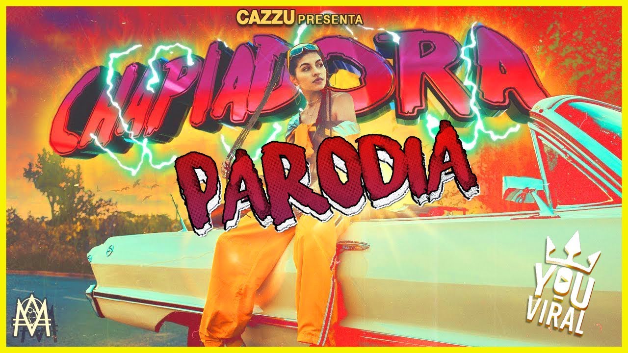 CHAPIADORA - Cazzu (Parodia Oficial) | YouViral - YouTube Music