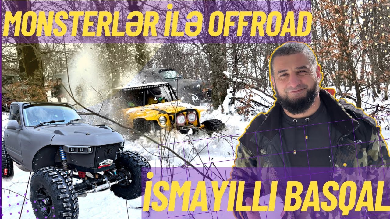 İSMAYILLI BASQAL - FORSAJ CLUB - OFFROAD - ULTRA 4, SPIDER, WRANGLER TJ ...