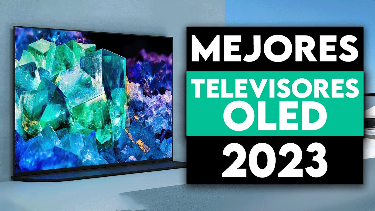 Los Mejores Televisores OLED 2023 - YouTube