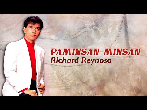 PAMINSAN - MINSAN - Richard Reynoso (Lyric Video) OPM