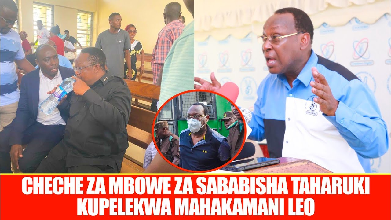 CHECHE ZA MBOWE ZASABABISHA TAHARUKI YA KUPELEKEA MAHAKAMANI LEO - YouTube
