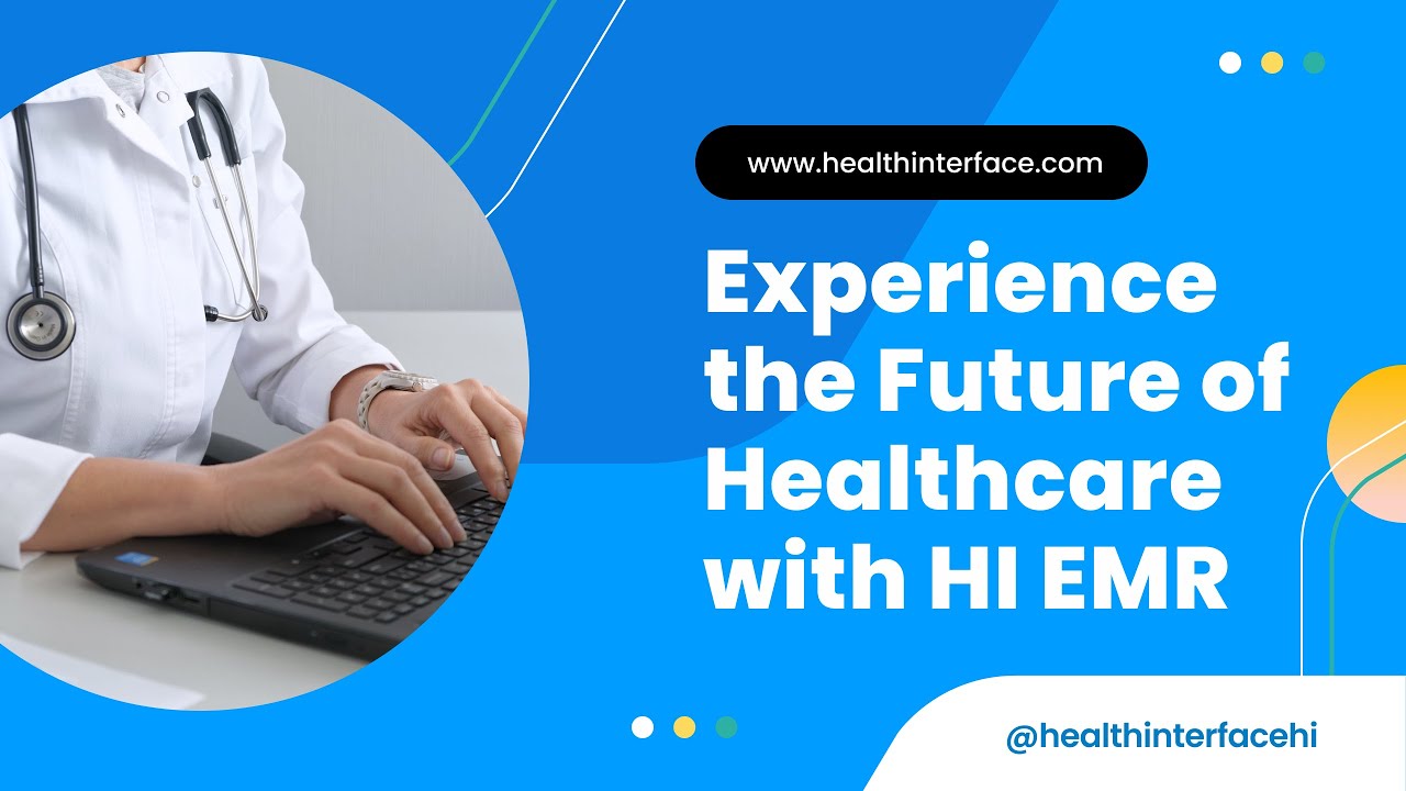 Experience the Future of Healthcare with Health Interface EMR! - YouTube