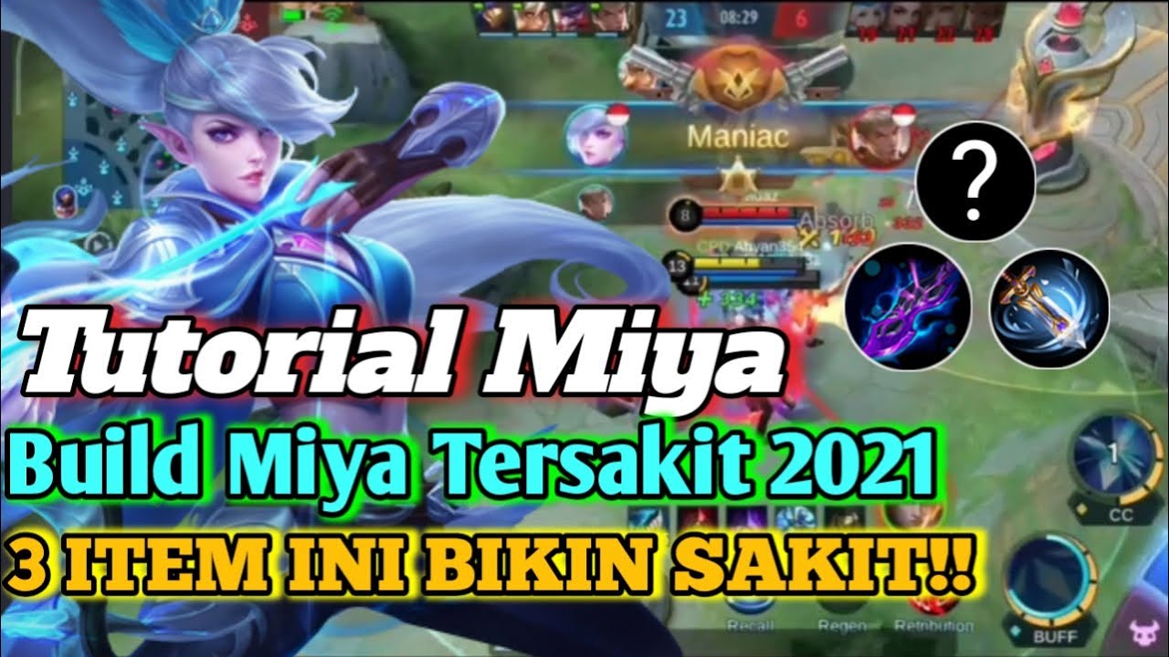 Tutorial cara pakai MIYA TERBARU 2021!! Build Miya Paling Sakit 2021 ...