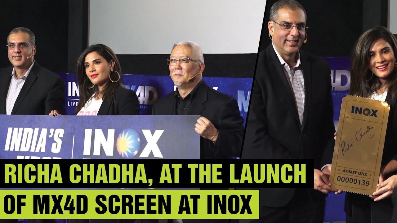 Richa Chadda, at the Launch of MX4D Screen at Inox - YouTube