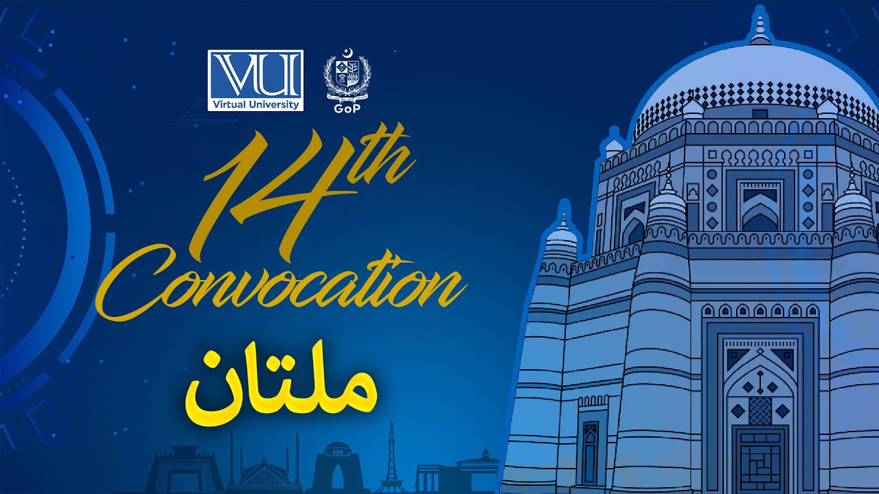 14th Convocation Multan | Virtual University of Pakistan | Live | - YouTube