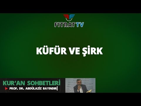 Kur'an Sohbetleri | Küfür ve Şirk (Maide 36-37. Ayetler)