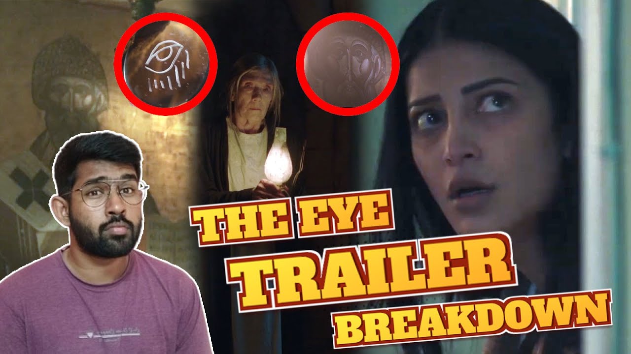 The Eye Trailer😲😲 Sathan vazhipaadu😈😈 pathi irukaa !! Trailer Breakdown ...