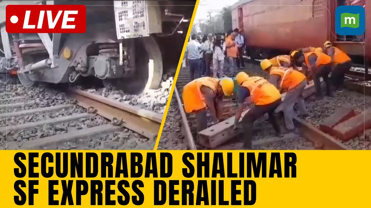 Live Updates : 3 coaches of Secundrabad Shalimar SF Express derailed in ...