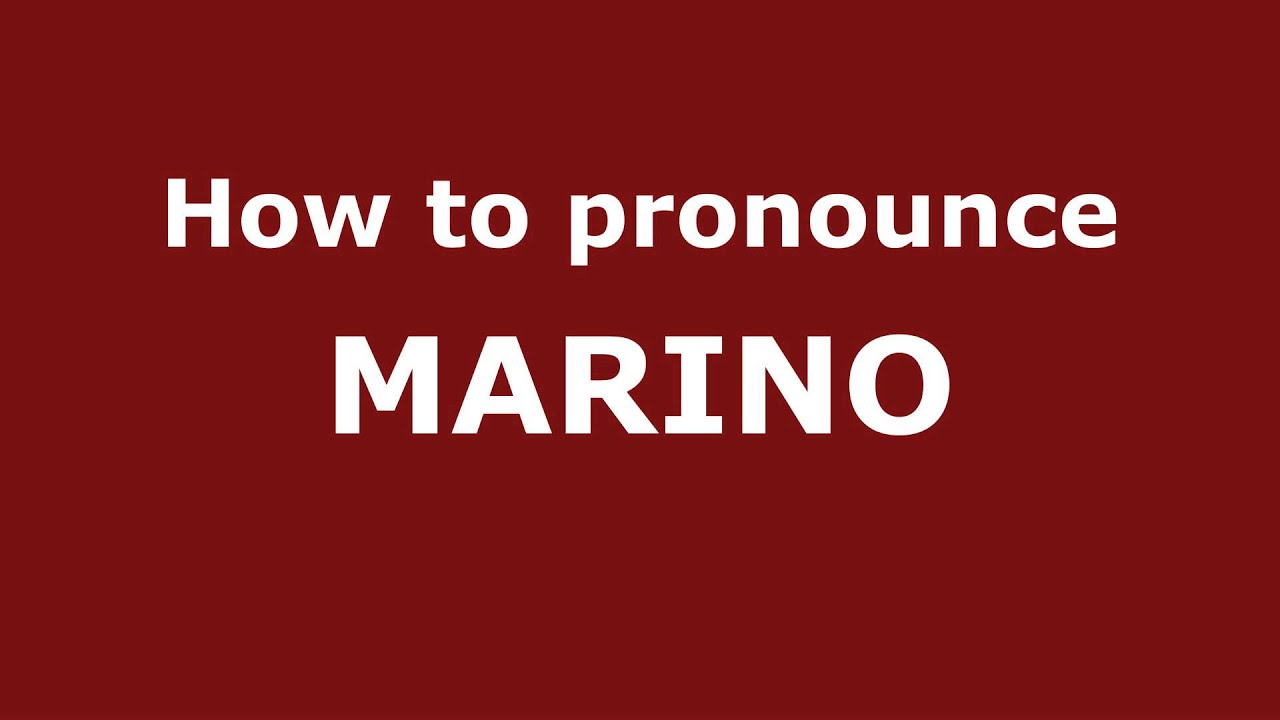 How to Pronounce MARINO in Spanish - PronounceNames.com - YouTube