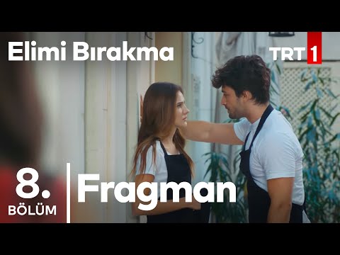 Elimi Bırakma 8. Bölüm Fragmanı