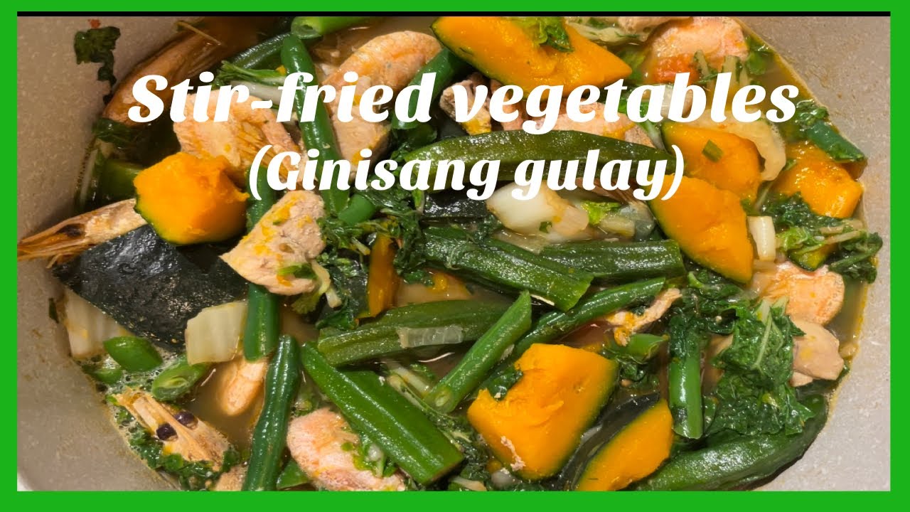 Stir- fried vegetables(Ginisang gulay) 2021 - YouTube