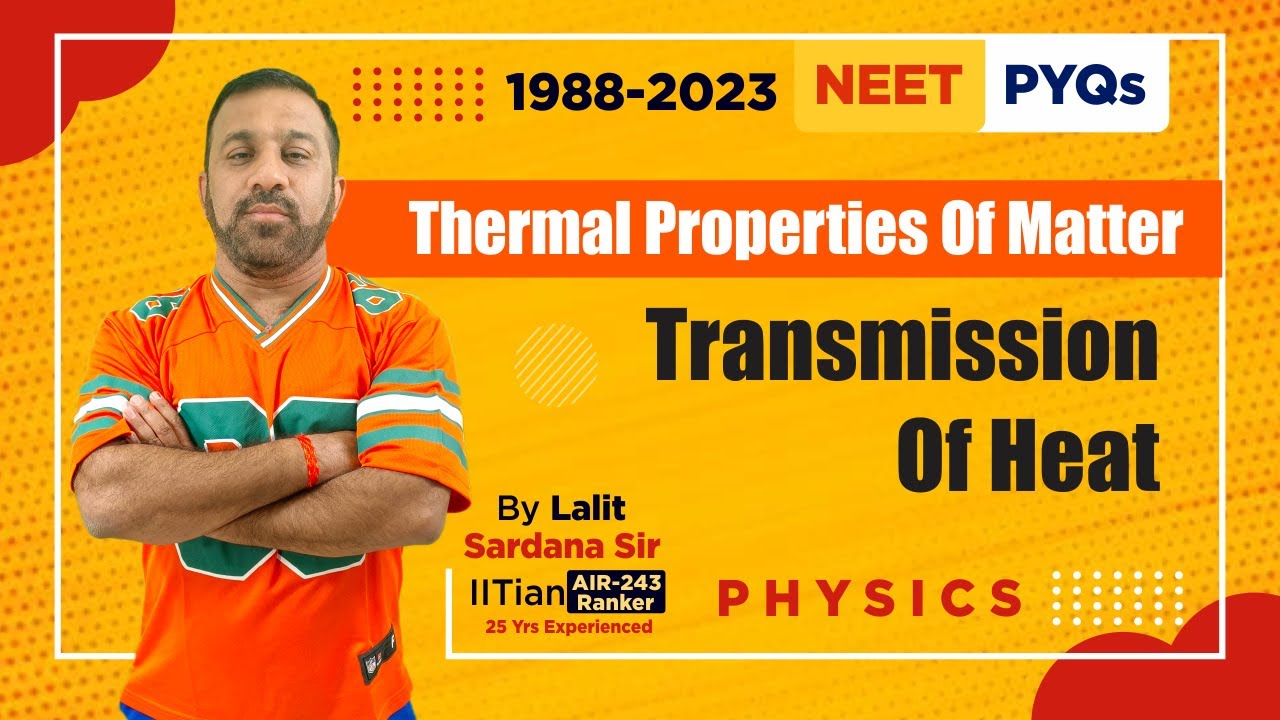 Transmission Of Heat | Thermal Properties of Matter | Physics | NEET PYQs - YouTube