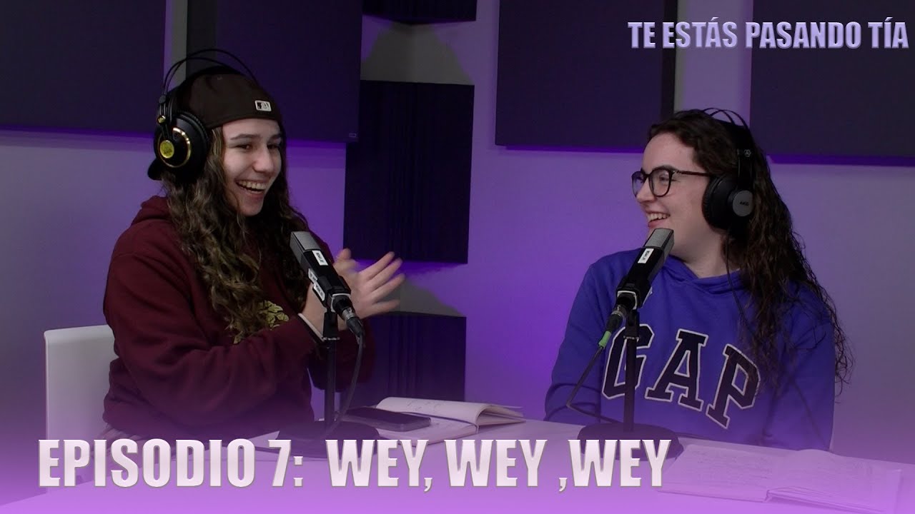 Episodio 7: Weey Weey Weey - YouTube