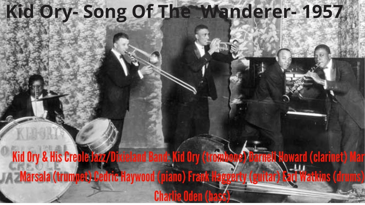 Kid Ory - 1957 Song of the Wanderer - YouTube