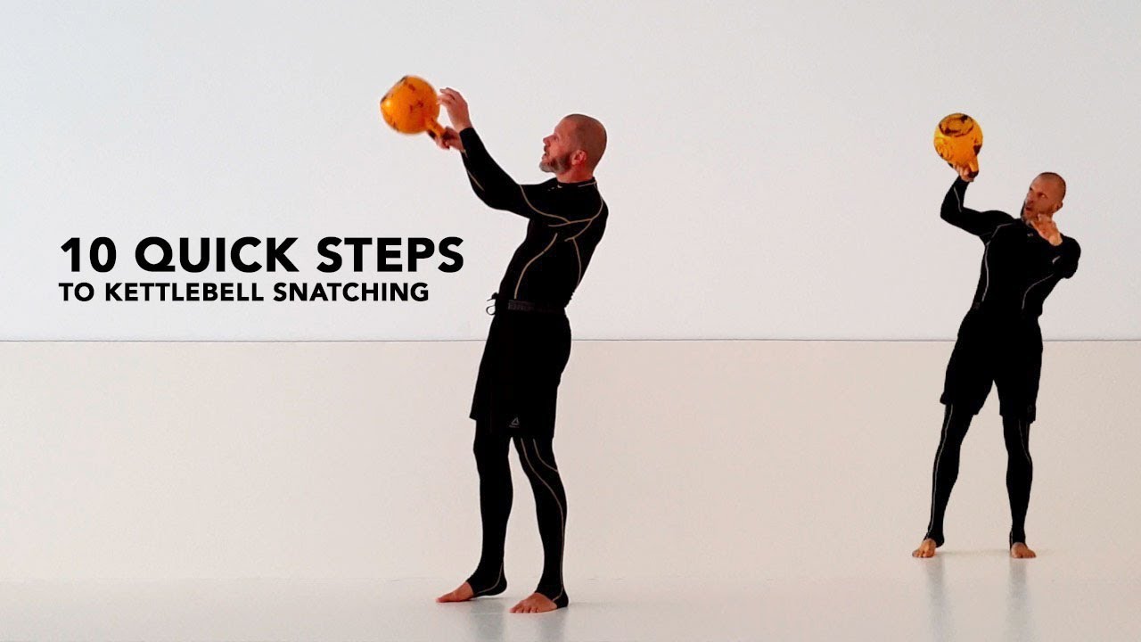 10 steps to kettlebell snatching - YouTube