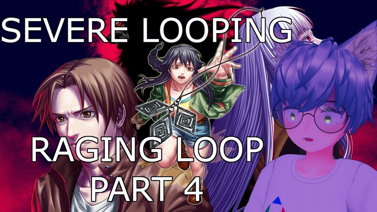 Severe Looping! Raging Loop Part 4 - YouTube