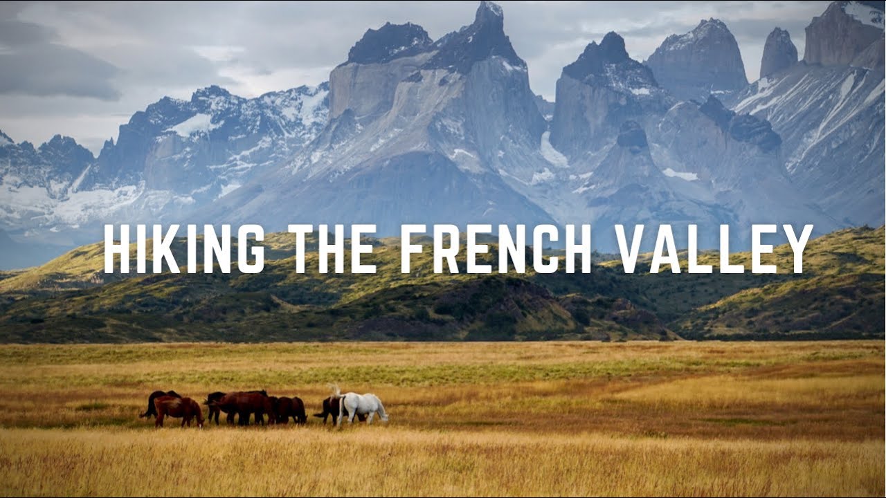 French Valley Day Hike in Patagonia- Hiking the W trek in Torres Del ...