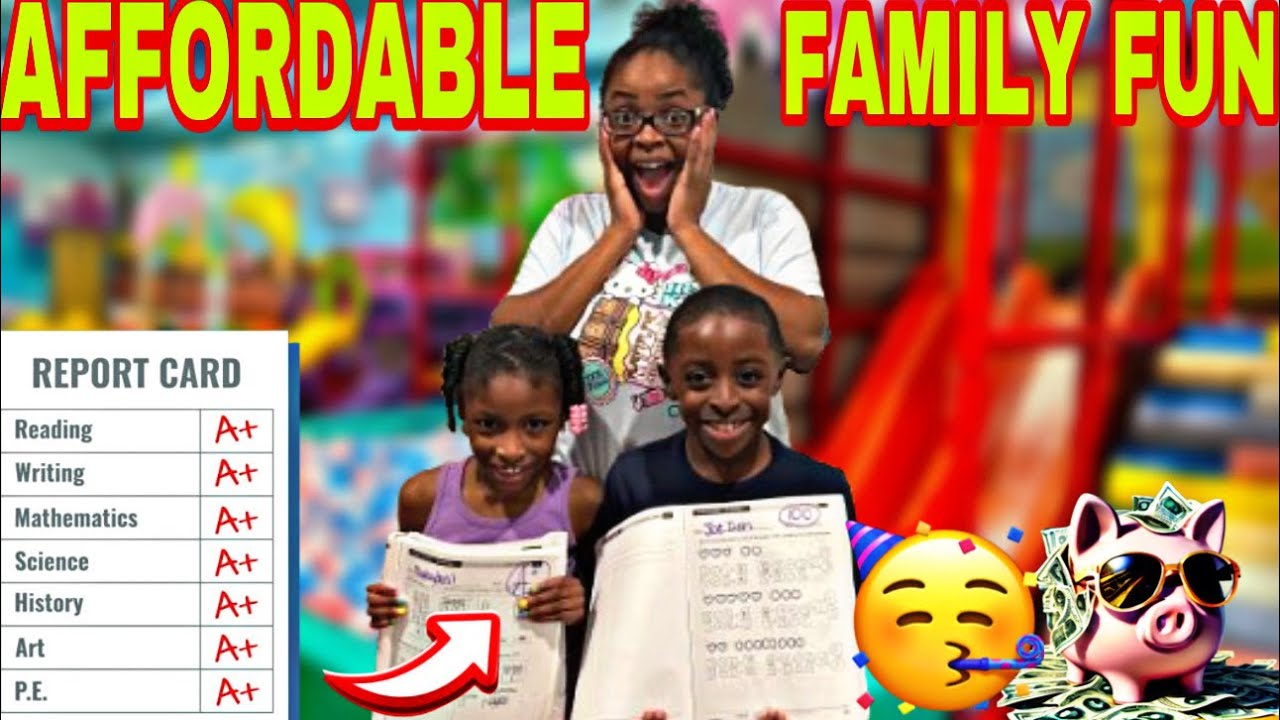 AFFORDABLE FAMILY FUN:HOW I CELEBRATE MY KIDS GOOD GRADES WITHOUT ...