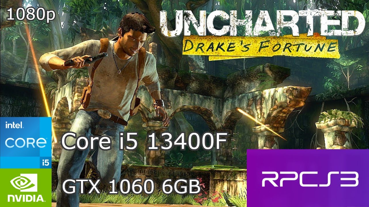 Uncharted: Drake's Fortune PC | RPCS3 | Core i5 13400F + GTX 1060 6GB ...