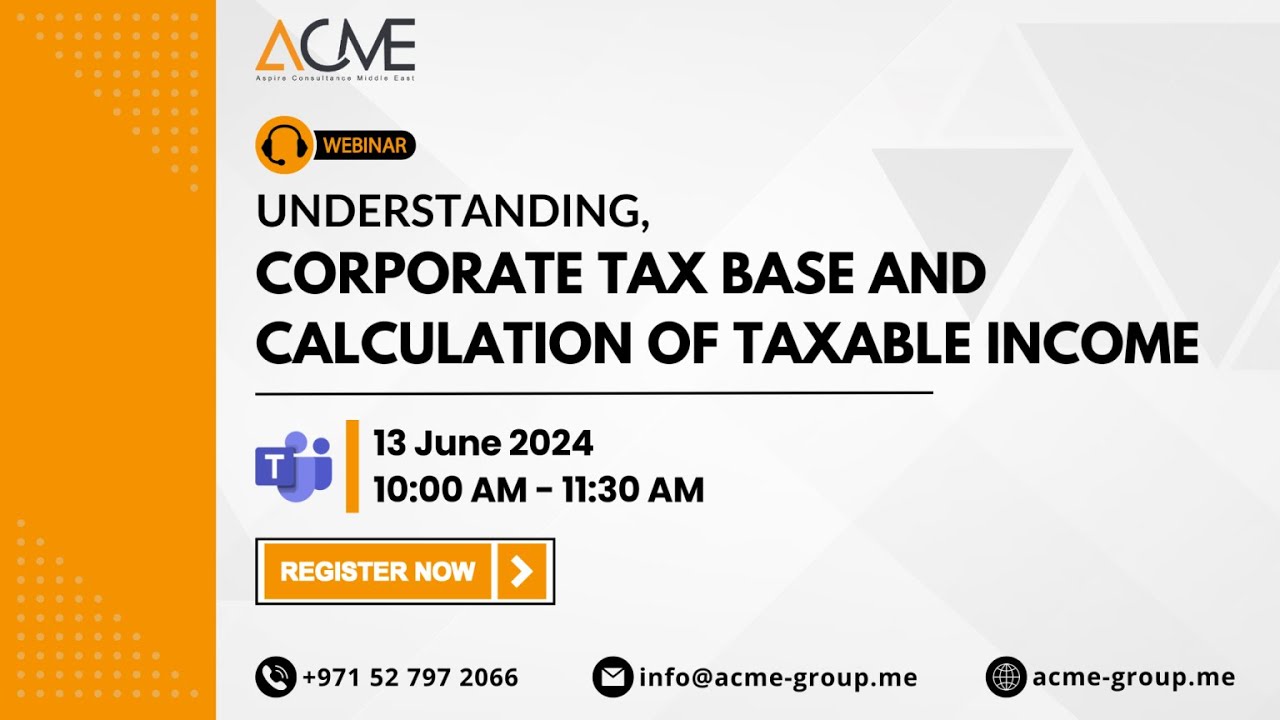 UNDERSTANDING CORPORATE TAX BASE AND CALCULATION OF TAXABLE INCOME ...