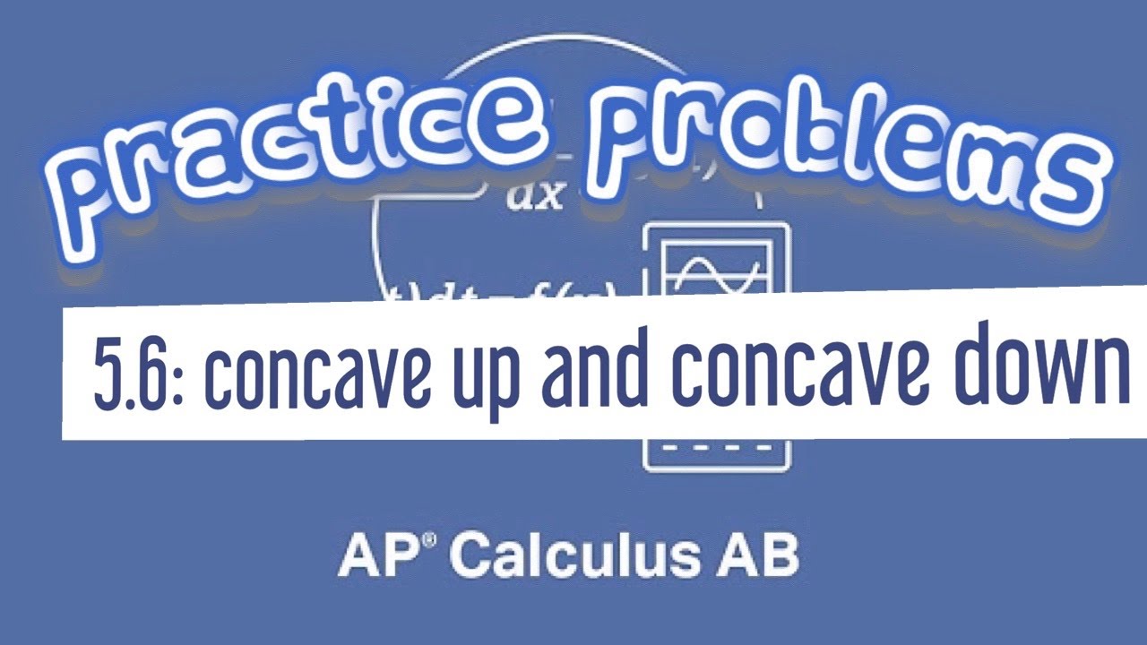 AP Calculus AB Find Where a Polynomial Function is Concave Up and ...