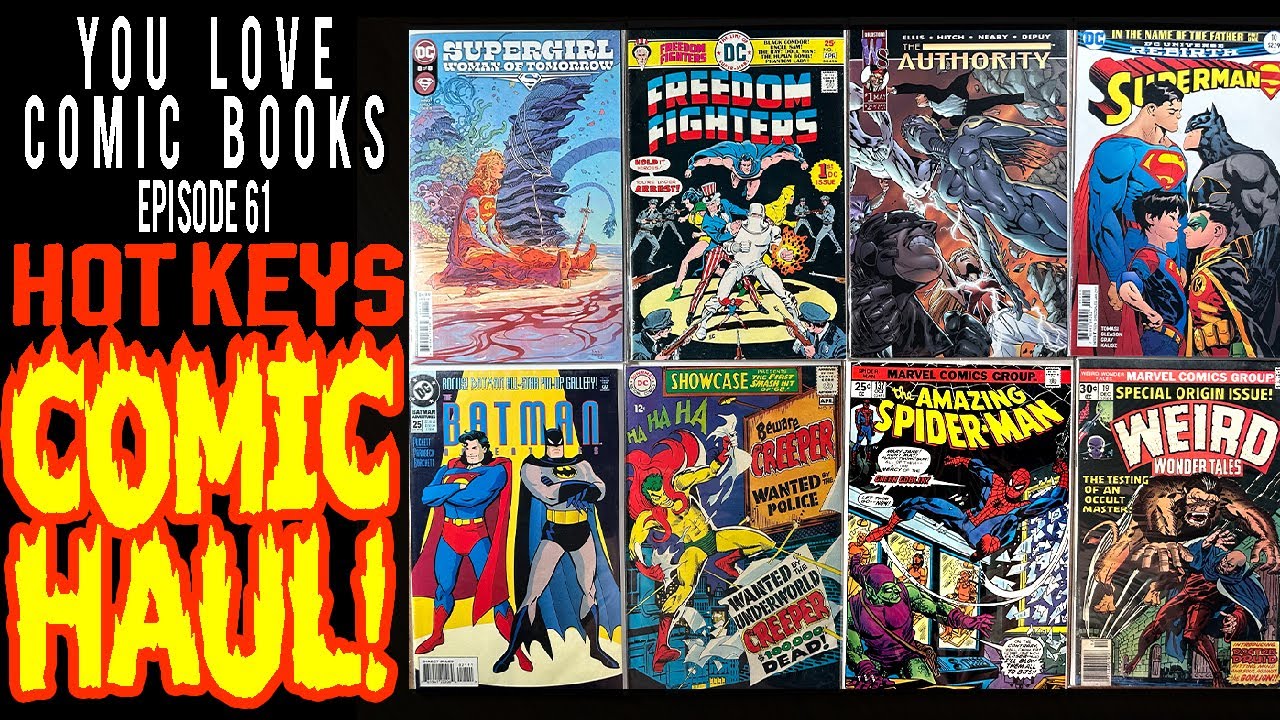 Hot Keys Comic Book Haul! You Love Comic Books: #61 02/14/2023 - YouTube