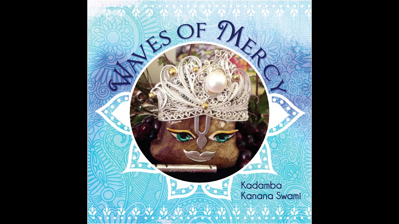 Kirtaniyah Sada Harih - Waves of Mercy - YouTube