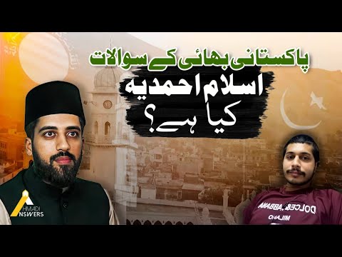 Ahmadi Muslim Discusses With Pakistani: What is Islam Ahmadiyya Who is Mahdi  اسلام احمدیہ کیا ہے؟