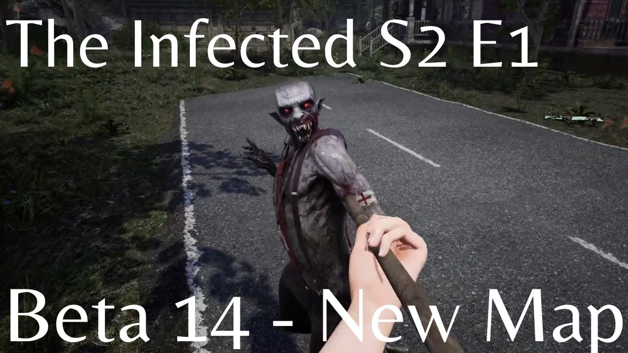 The Infected S2 E1 - Beta Branch 14 - First Look At New Map - YouTube