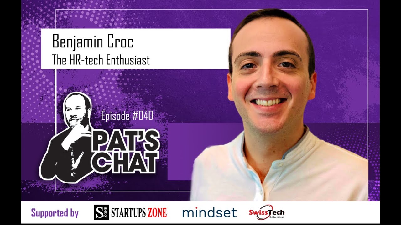 Pat's Chat Ep. #040 - Benjamin Croc, The HR-tech Enthusiast - YouTube