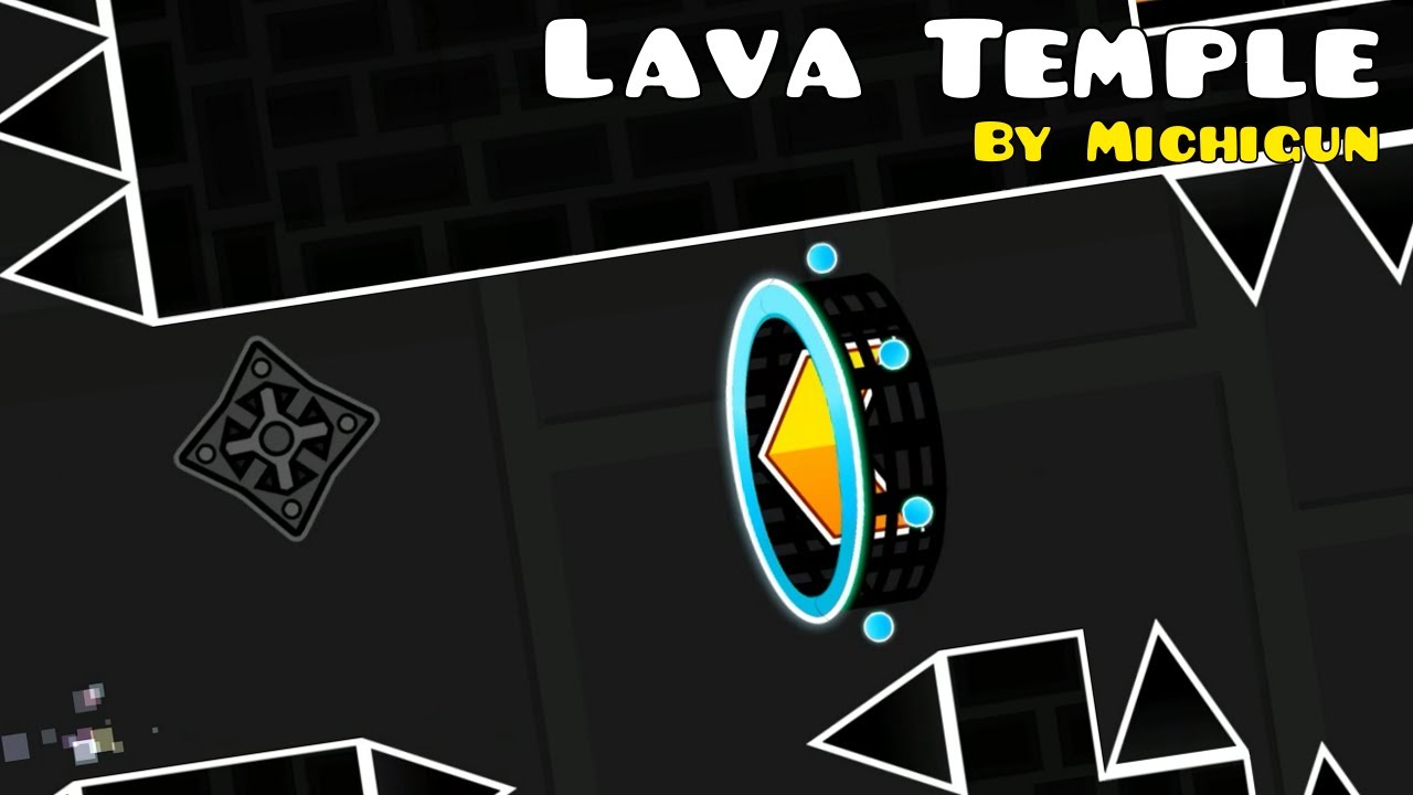 Geometry Dash - Lava Temple by Michigun (Hard Demon) - YouTube