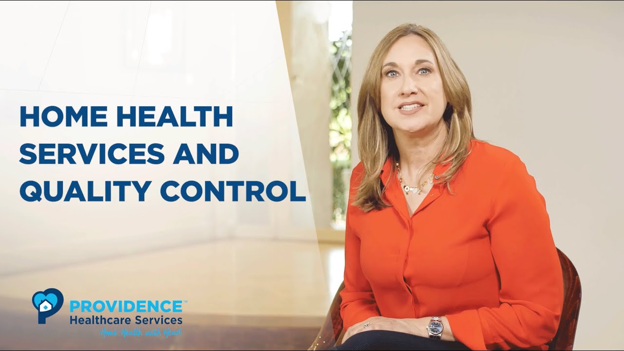 Home Health Services and Quality Control - YouTube
