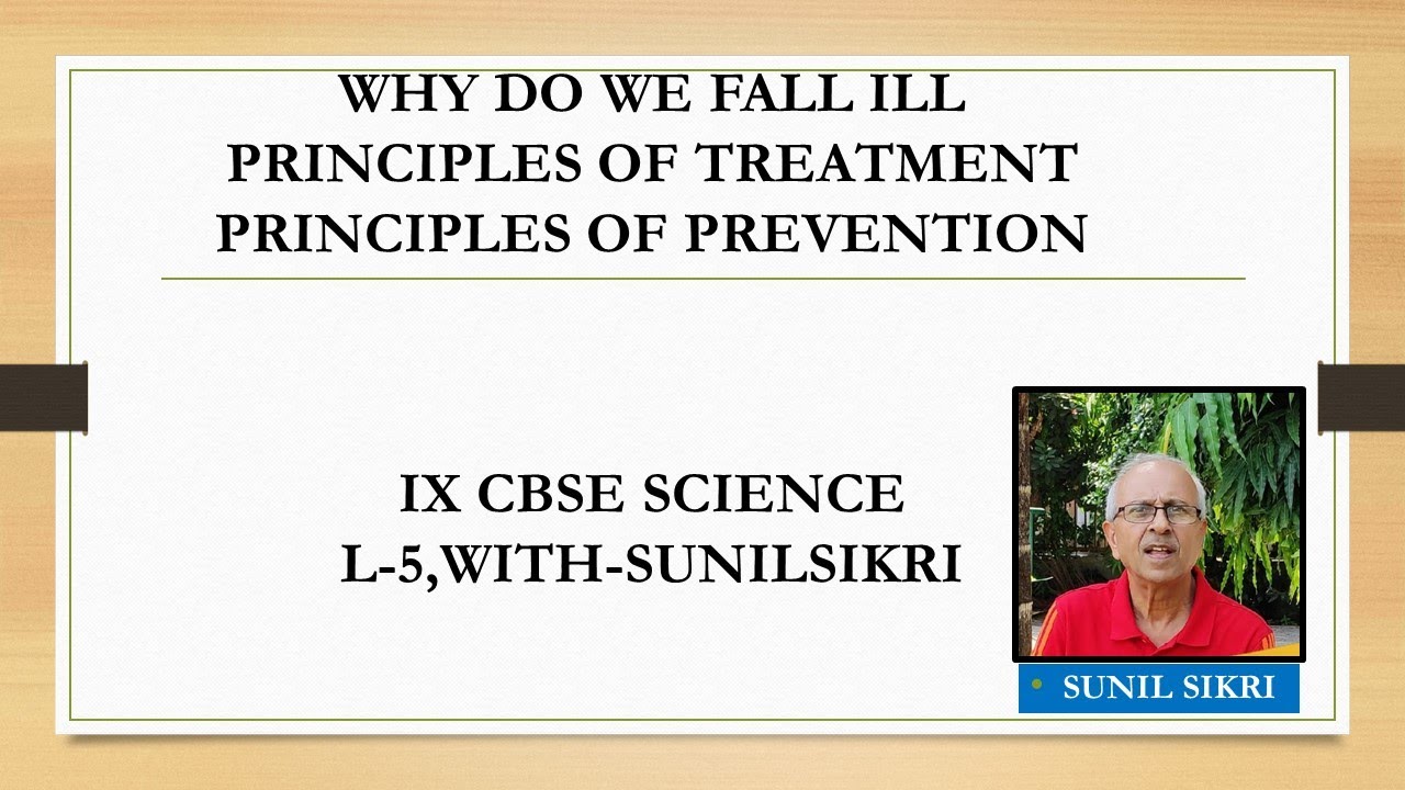 WHY DO WE FALL SICK | IX SCIENCE | PRINCIPLES OF TREATMENT AND ...