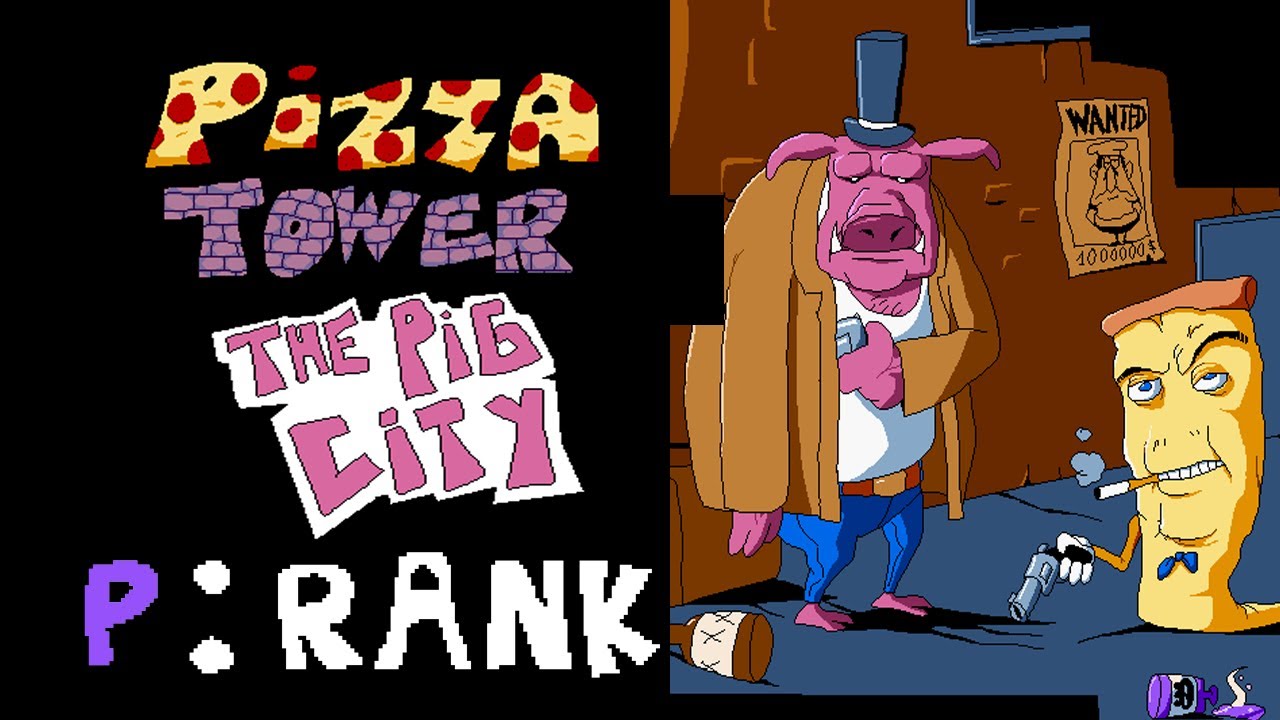 Pizza Tower - The Pig City - P RANK - YouTube