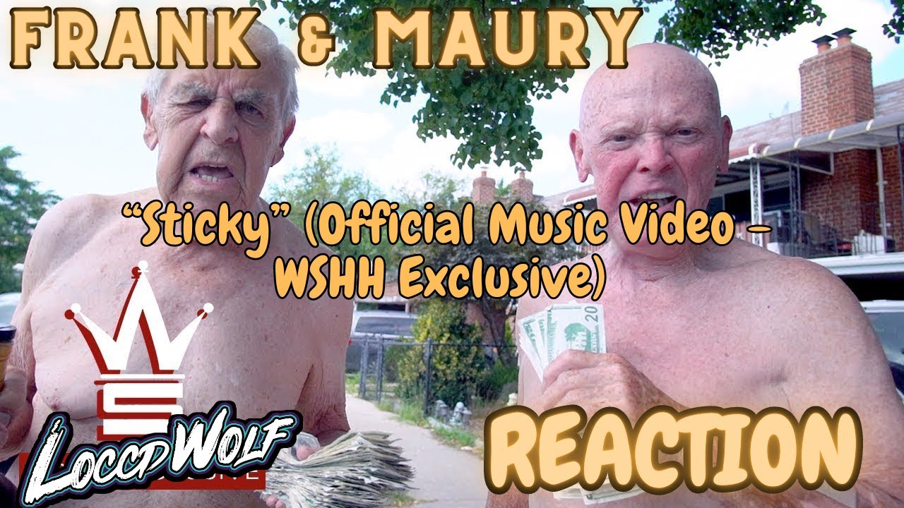 They Got To Be In The Mob! Frank & Maury - “Sticky” (Official Music ...