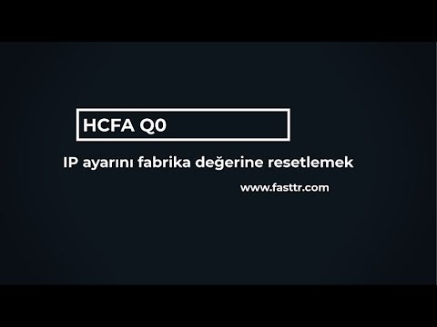 HCFA Q0 - IP Ayarını Fabrika Değerine Resetleme - YouTube