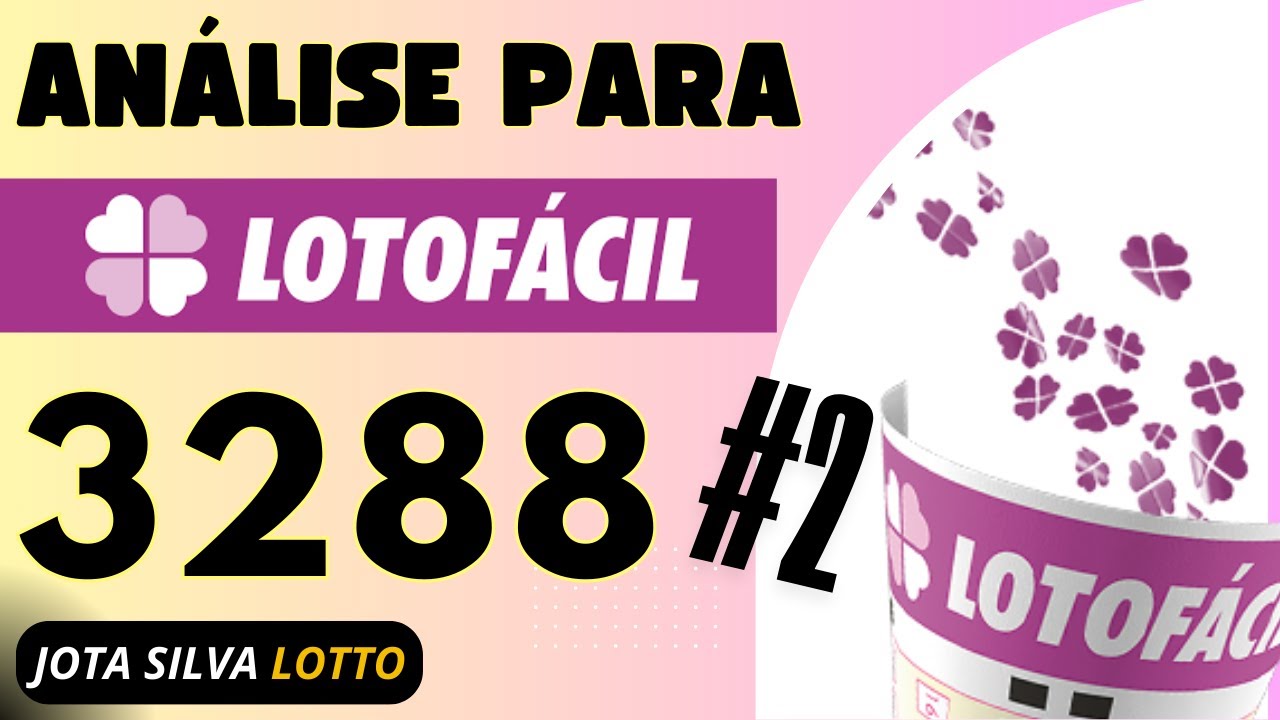 ANÁLISE PARA LOTOFÁCIL 3288 #2 - YouTube