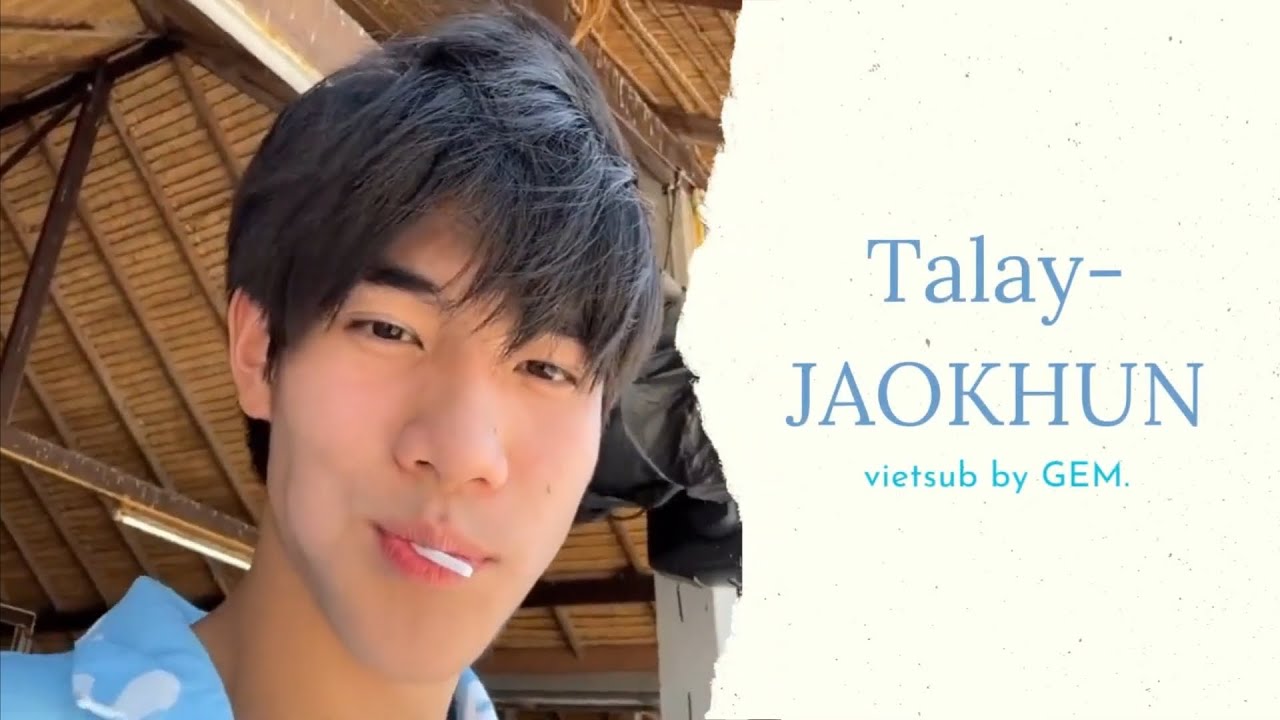 [Vietsub/Roman/Engsub] ถ้าเธออยากไปทะเลฉันพร้อม… / Nếu Em Muốn Đi Biển Với Anh (Talay) - JAOKHUN ...