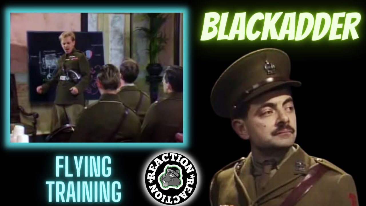 American Reacts to Blackadder "Basic Flying Training" - YouTube