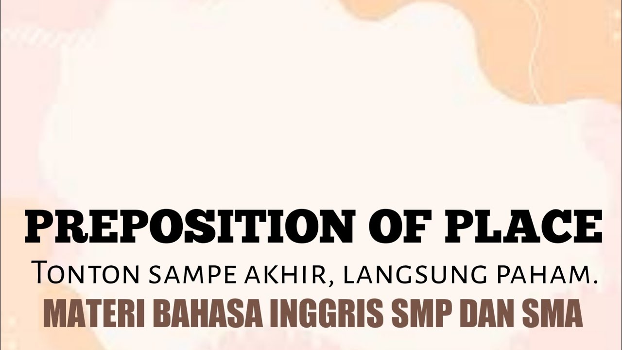Preposition of Place || Materi Bahasa Inggris SMP dan SMA || Mudah ...