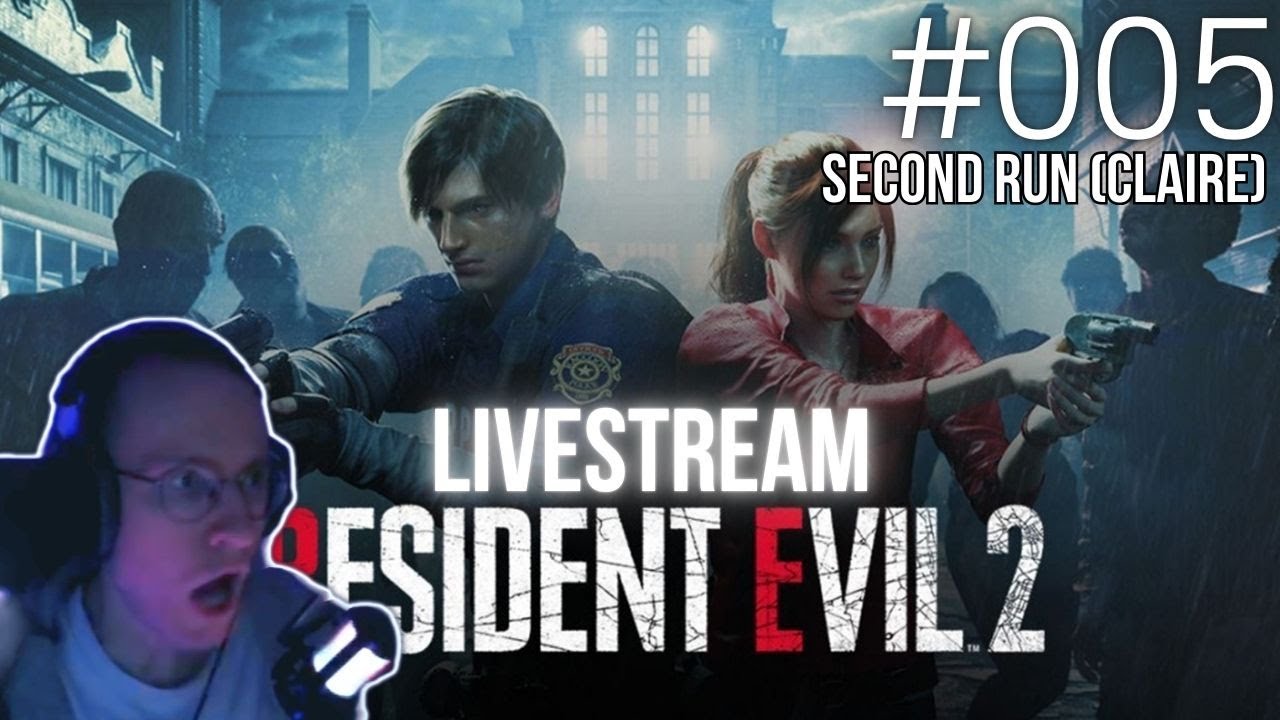 Resident Evil 2 Playthrough #005 (Second Run Claires Part) - YouTube