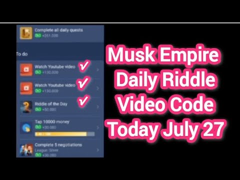 Musk Empire Daily Riddle & Video Code Today 27 July | 27 July Musk ...