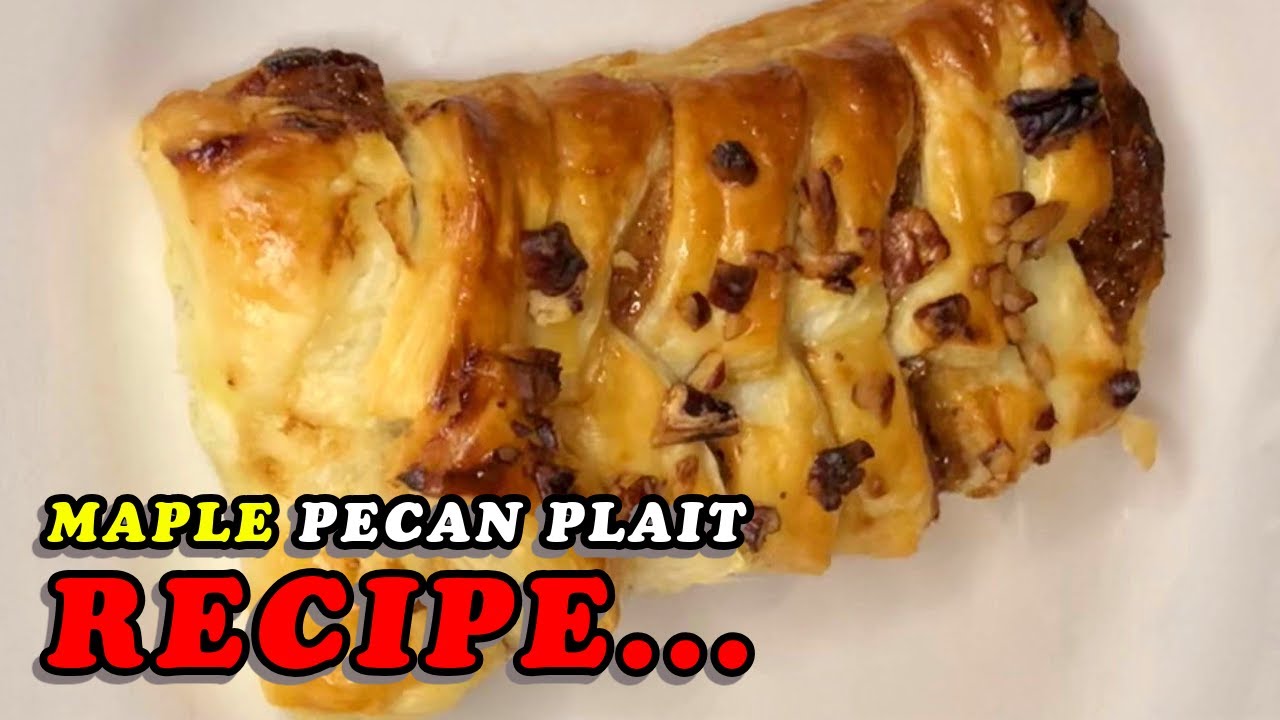 Easy Maple Pecan Plaits Recipe – Flaky, Sweet, and Perfect for Every ...