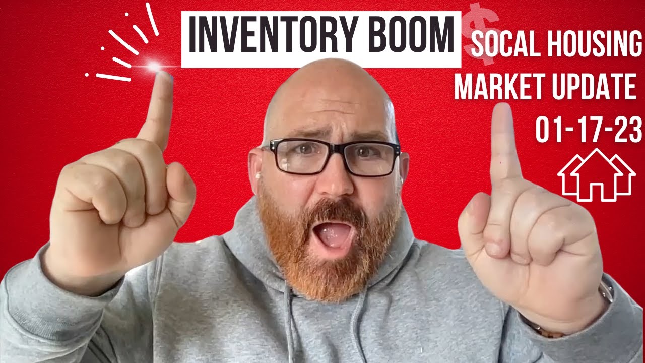 Inventory Boom? -- SoCal Housing Market Update: 1-17-23 - YouTube