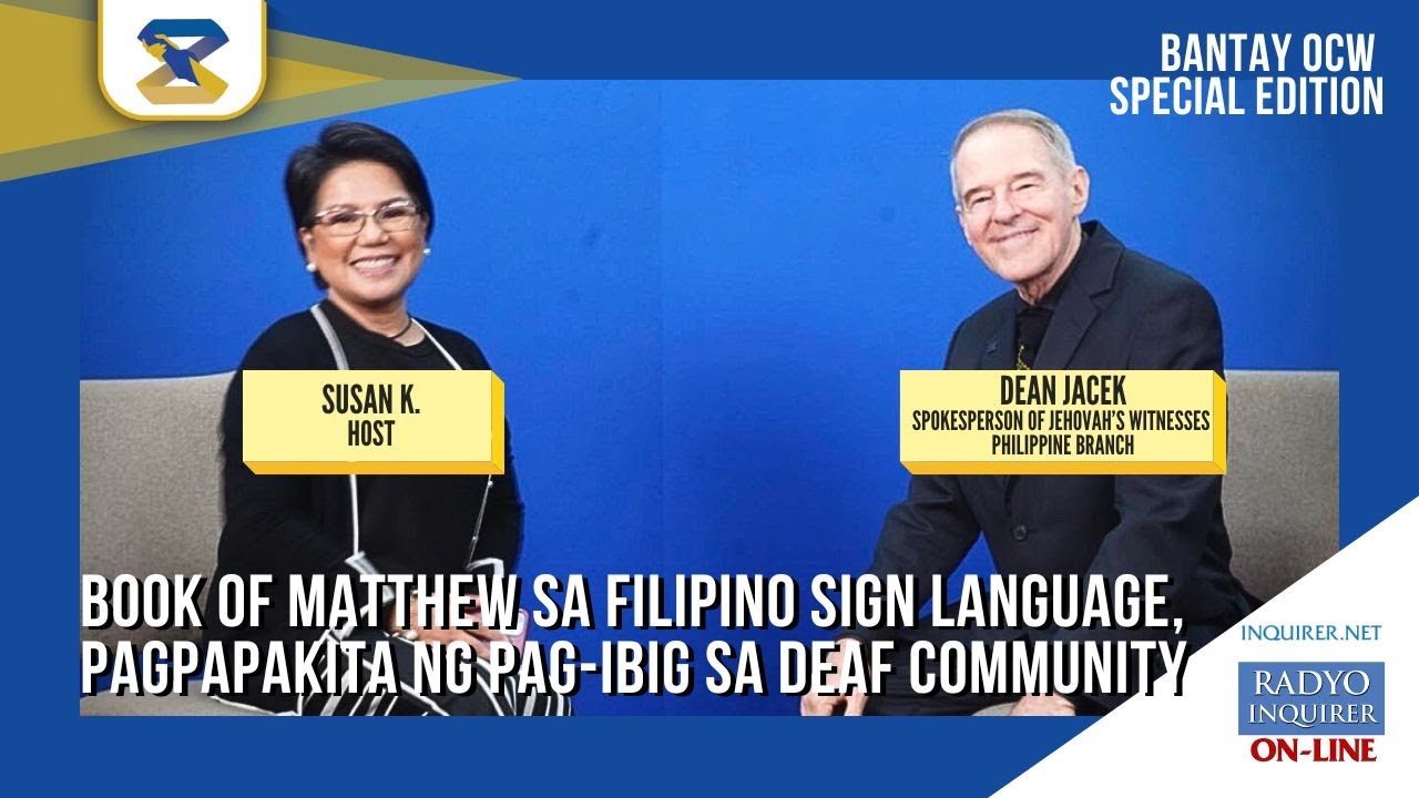 “Book of Matthew sa Filipino Sign Language, pagpapakita ng pag-ibig sa ...