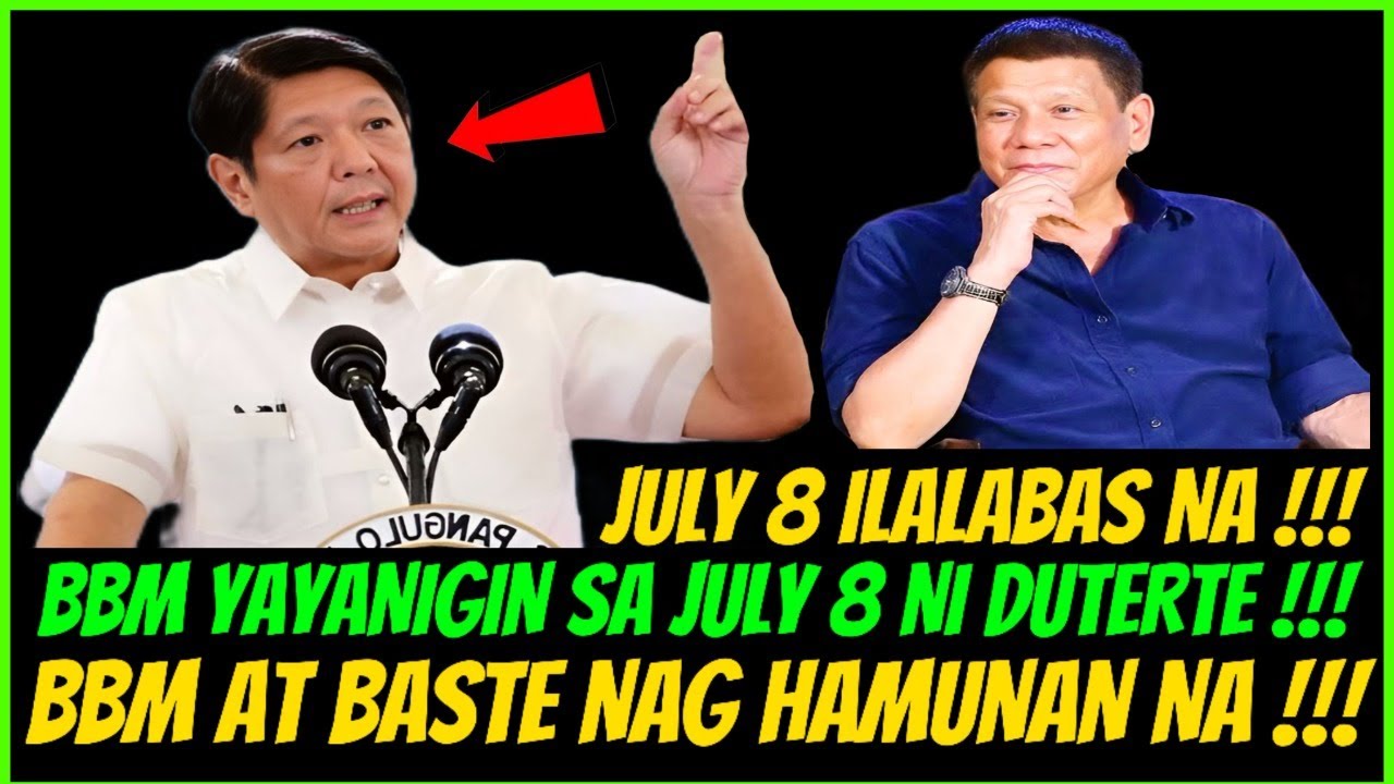 JULY 8 MAYAYANIG SI "BBM" KAY DUTERTE !! LIZA NA NGA-NGAMPANYA NA ...